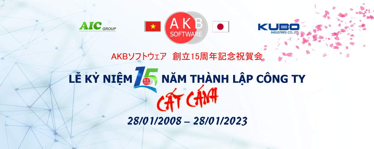 AKB 15 NĂM - KHÁT VỌNG CẤT CÁNH! - CÔNG TY TNHH LIÊN DOANH PHẦN MỀM AKB SOFTWARE